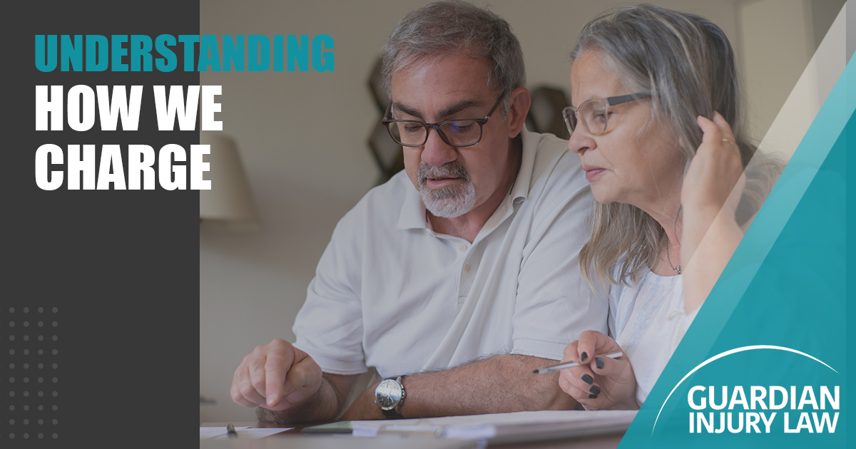 How We Charge in Personal Injury Claims | Guardian Injury Law