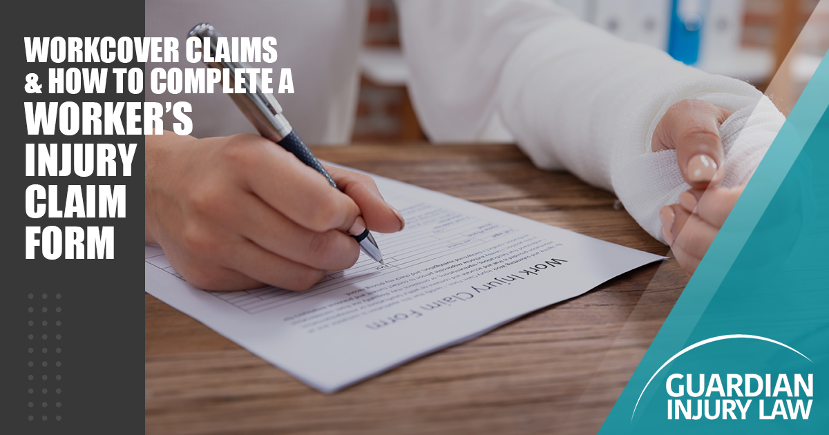 how to Complete a WorkCover Claim Form | Guardian Injury Law